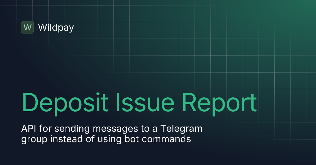 Deposit Issue Report | Wildpay
